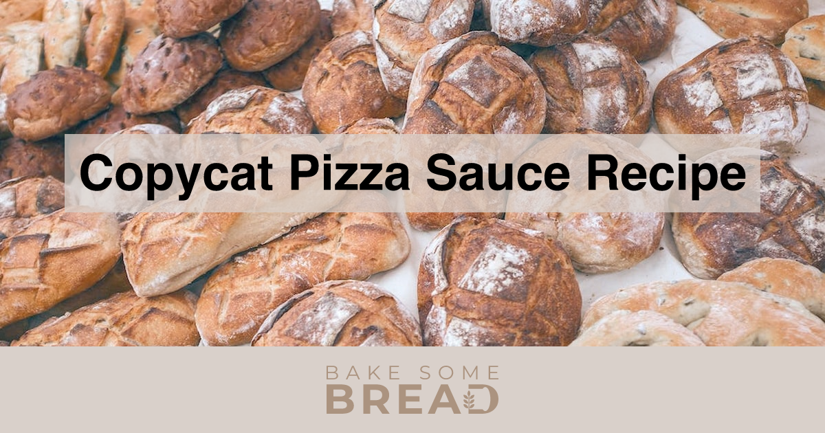 Copycat Pizza Sauce Recipe Bakesomebread